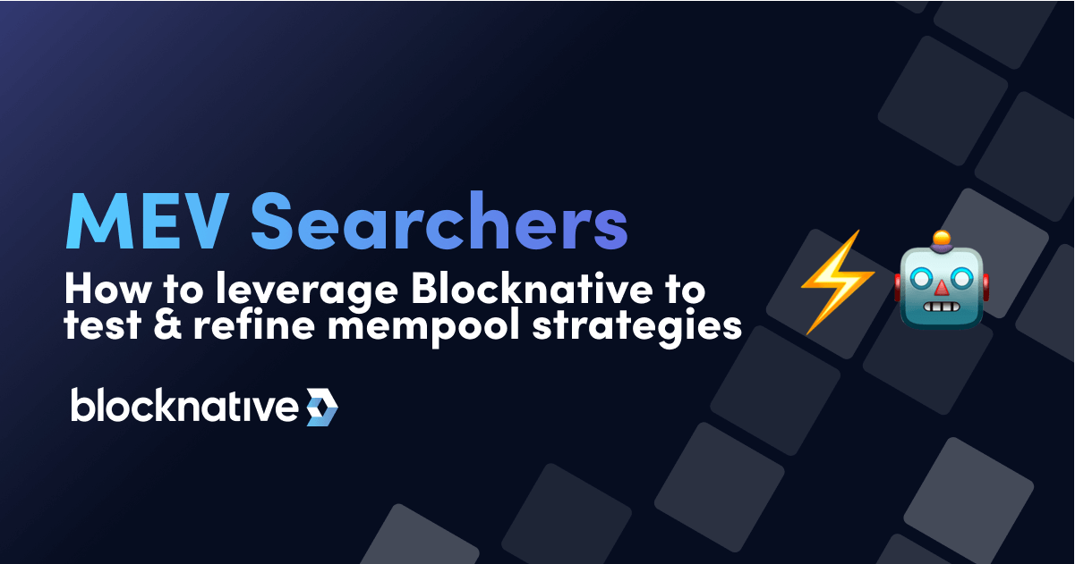 MEV Searcher Tools: Use Blocknative to Get Bundles On-Chain
